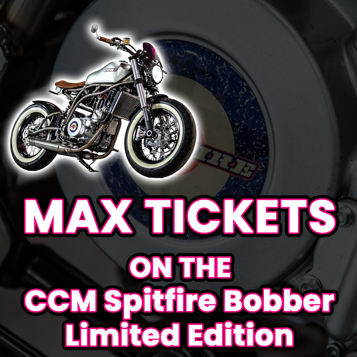 Win Max Tickets on The CCM Spitfire Bobber Limited Edition - Exclusive ...